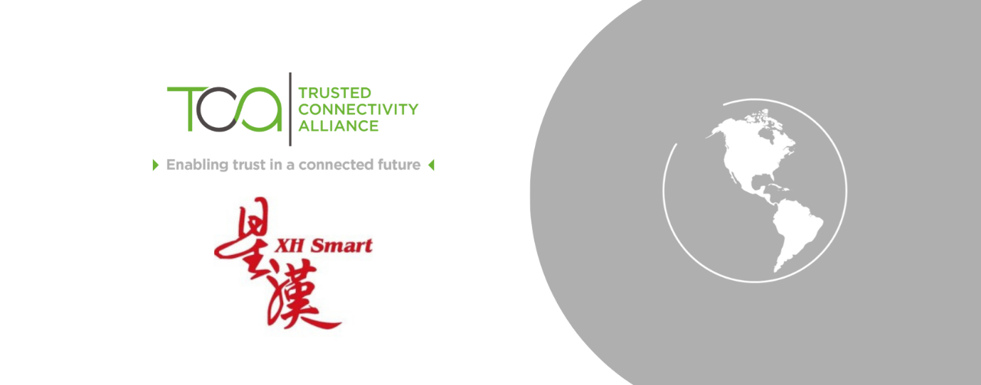 TCA Welcomes XH Smart Tech as Latest Member - Trusted Connectivity Alliance